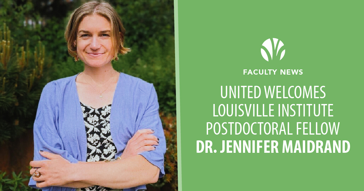 United Welcomes Louisville Institute Postdoctoral Fellow Dr. Jennifer ...