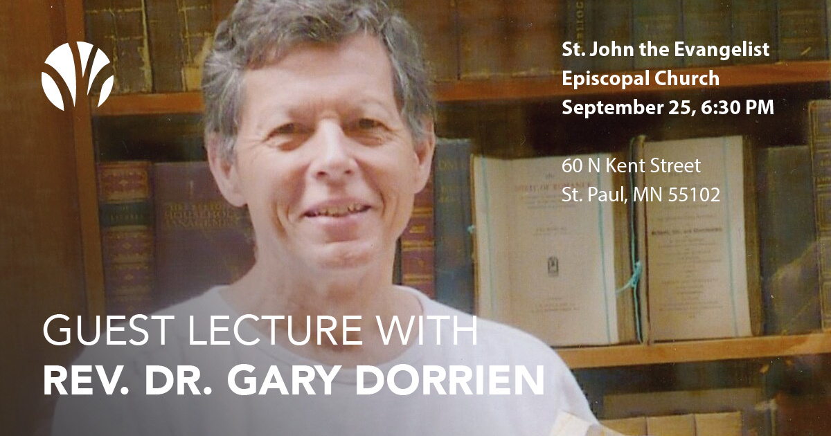 Renowned Theologian and Ethicist, Rev. Dr. Gary Dorrien, to Lecture at ...