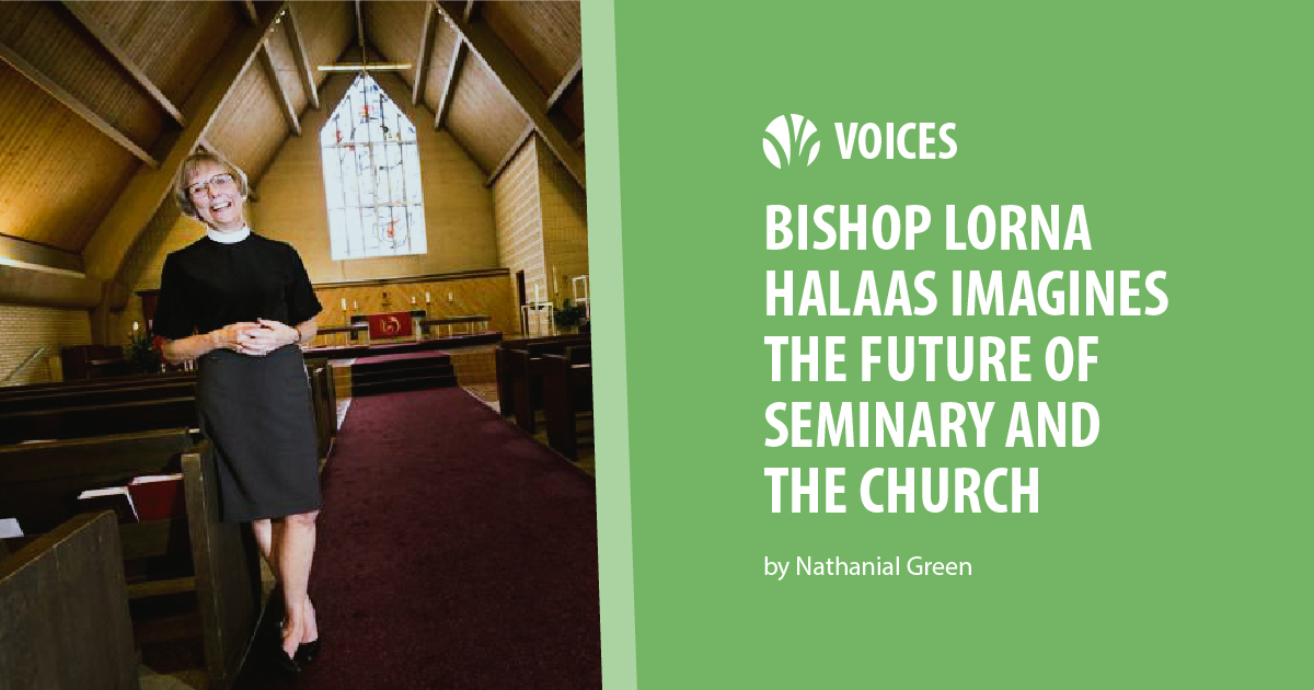 Bishop Lorna Halaas Imagines the Future of Seminary and the Church